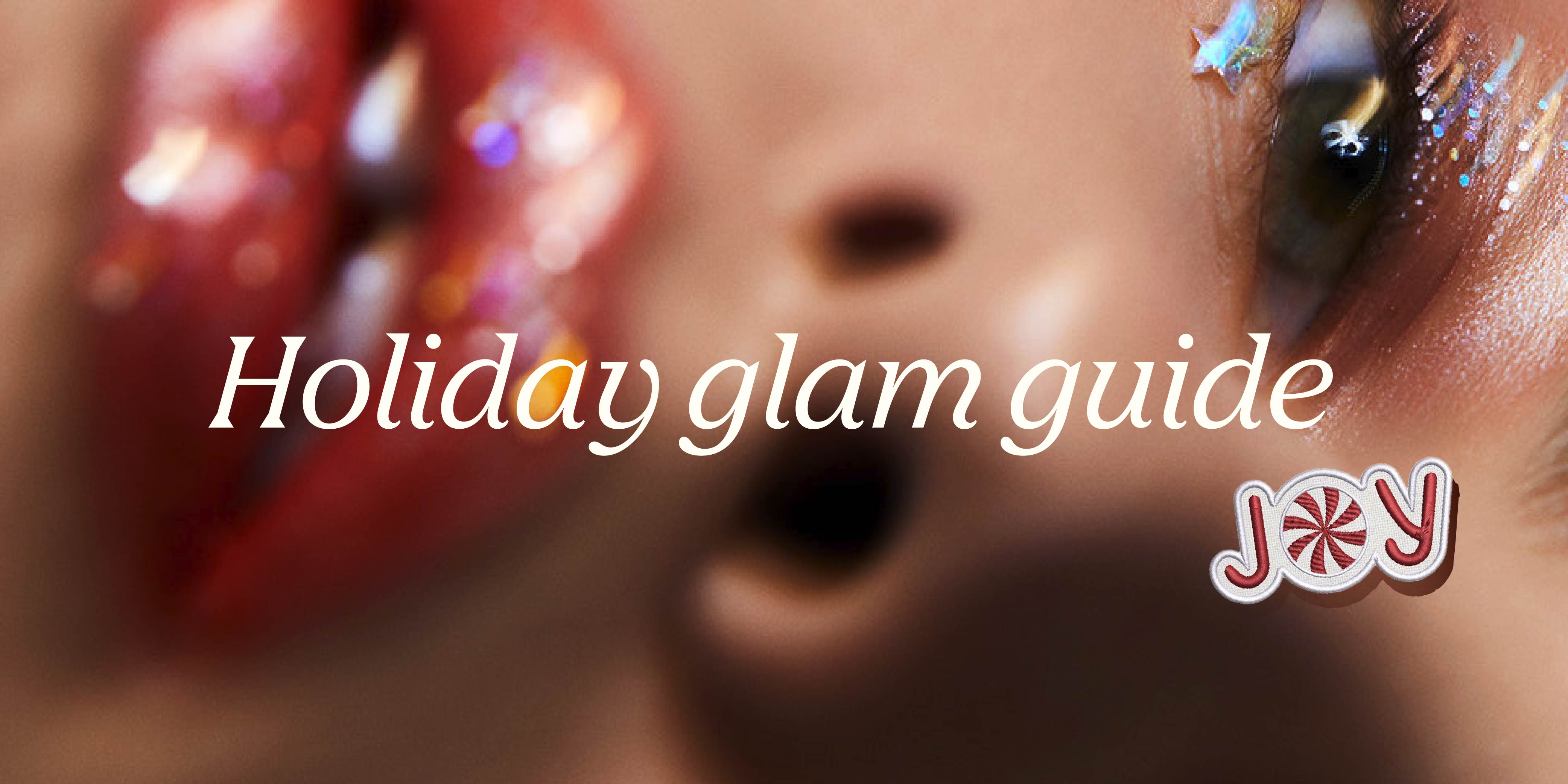 Holiday Glam Guide – CORIUM